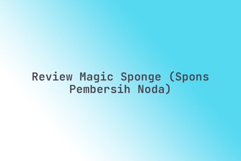 Review Magic Sponge (Spons Pembersih Noda)